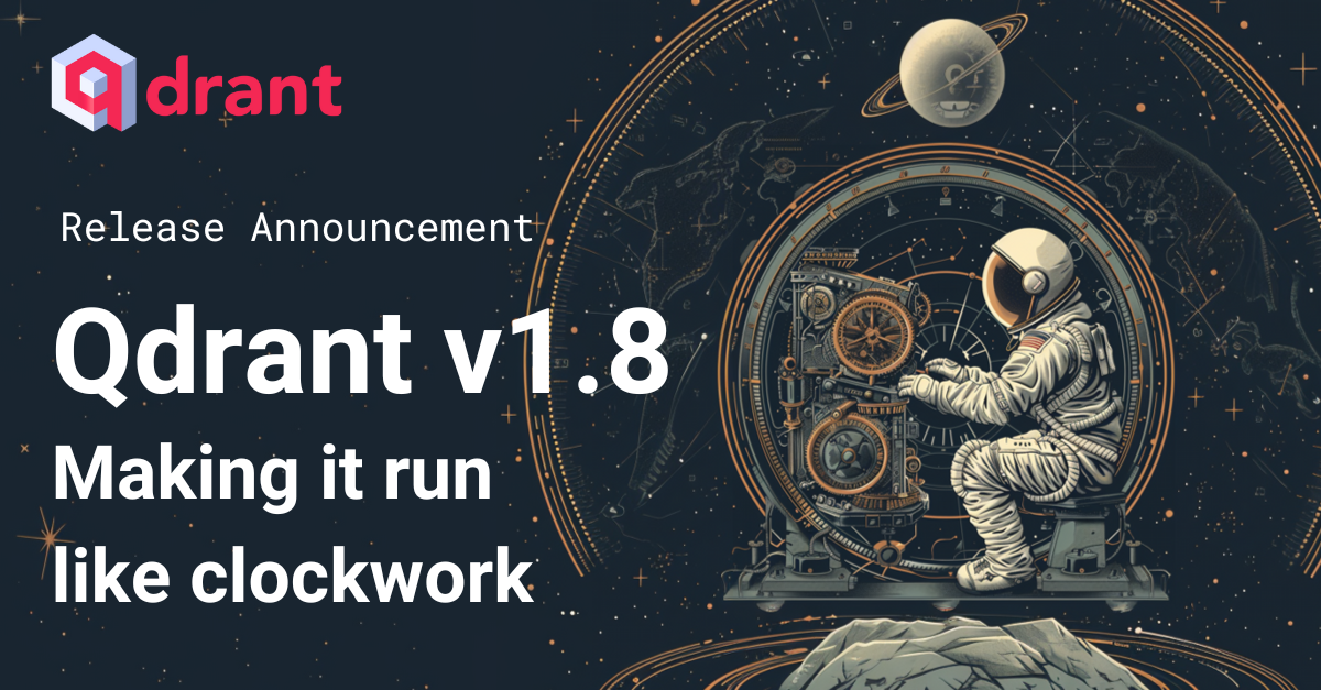 Qdrant 1.8.0: Enhanced Search Capabilities for Better Results - Qdrant Qdrant 1.8.0: Enhanced Search Capabilities for Better Results - Qdrant