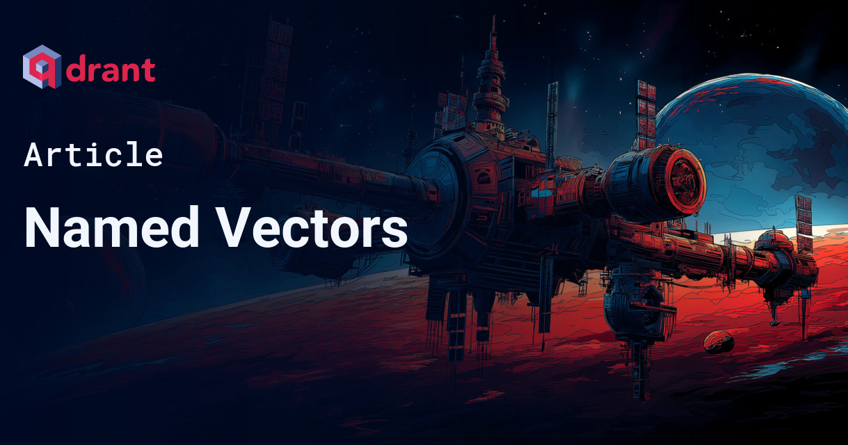 Optimizing Semantic Search by Managing Multiple Vectors - Qdrant