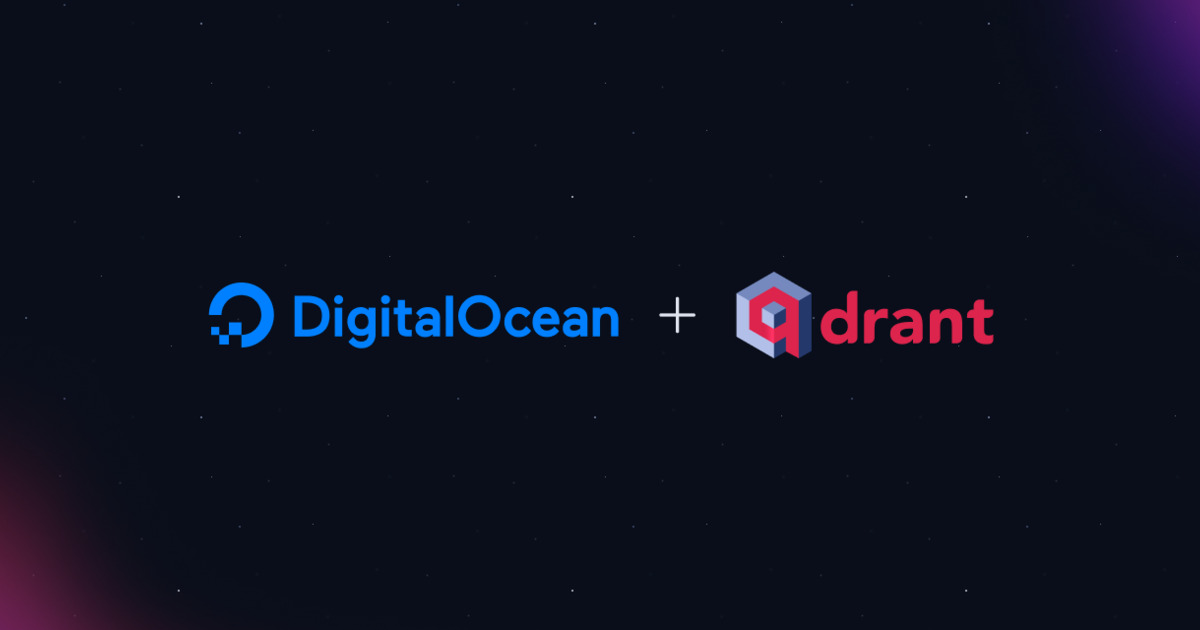 Qdrant Hybrid Cloud and DigitalOcean for Scalable and Secure AI Solutions - Qdrant