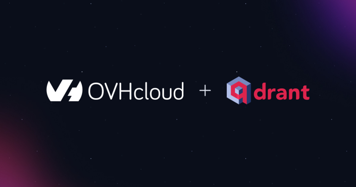 Qdrant And Ovhcloud Bring Vector Search To All Enterprises Qdrant 