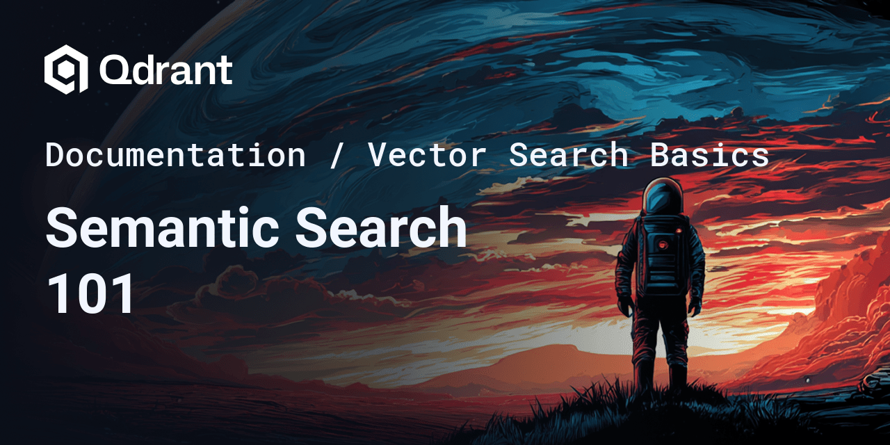 Semantic Search 101 - Qdrant