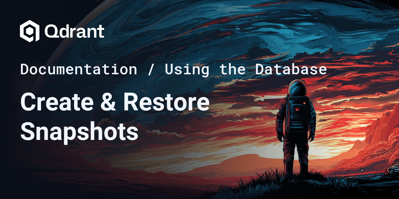 Create & Restore Snapshots - Qdrant