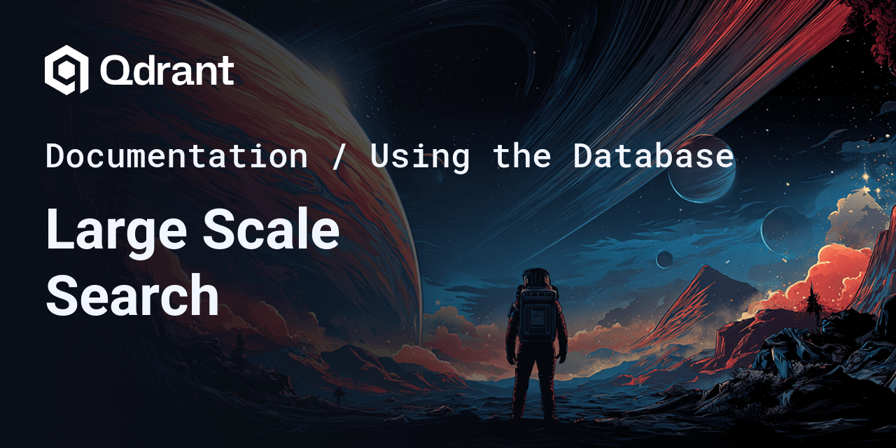 Large Scale Search - Qdrant