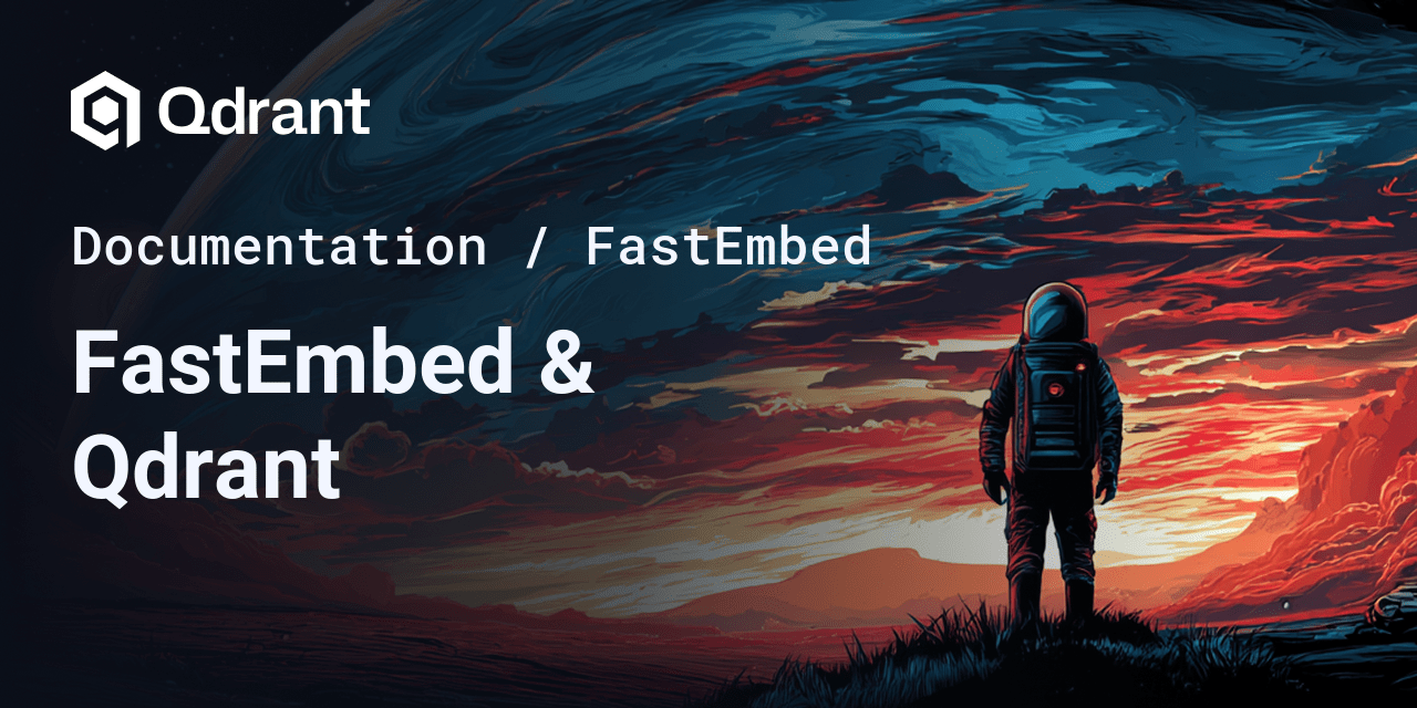 FastEmbed & Qdrant - Qdrant
