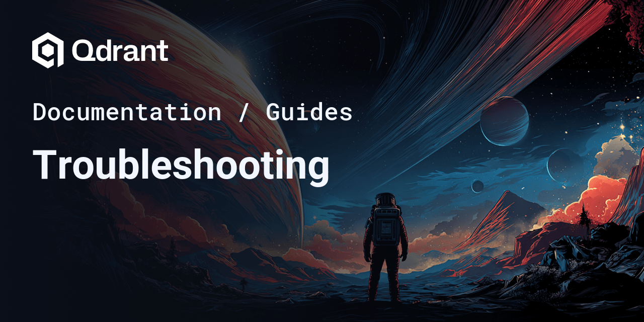 Troubleshooting - Qdrant
