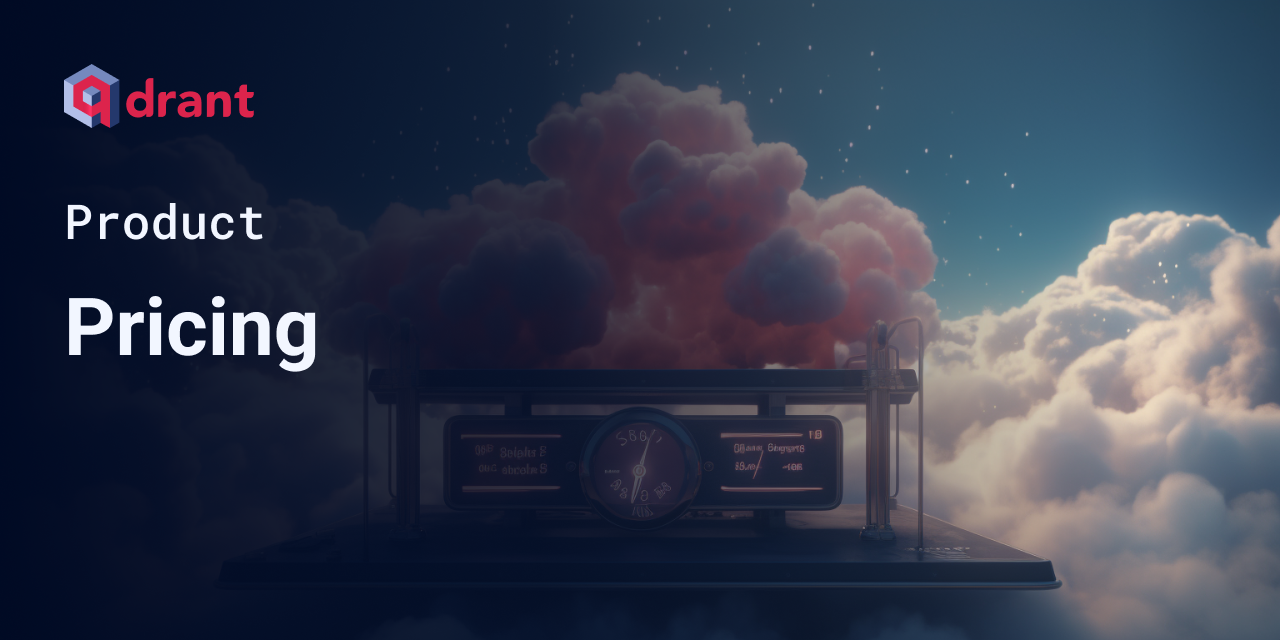 Pricing for Cloud and Vector Database Solutions Qdrant - Qdrant